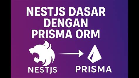 Nestjs Crud Dasar Dengan Prisma Orm Youtube