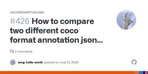How To Compare Two Different Coco Format Annotation Json Files Of Same
