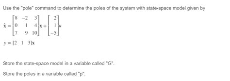 Solved Use The Pole Command To Determine The Poles Of The