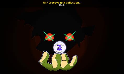 Fnf Creepypasta Collection Hg1demo Mod For Friday Night Funkin Fnf