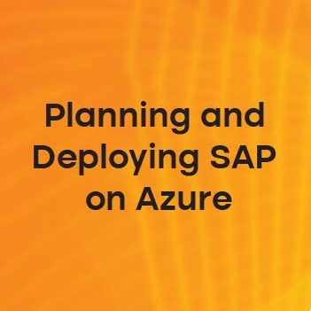 Planning And Deploying SAP On Azure ERT