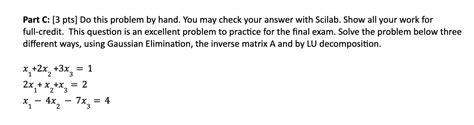 Solved Part C Pts Do This Problem By Hand You May Chegg