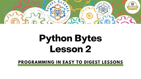Python Bytes Lesson Two Loops Youtube