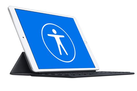 How To Use Apples Accessibility Features To Set Up An Ipad For The