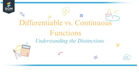 Differentiable Vs Continuous Functions Understanding The Distinctions