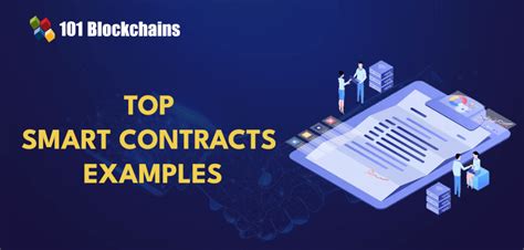 Top Examples Of Smart Contracts - 101 Blockchains
