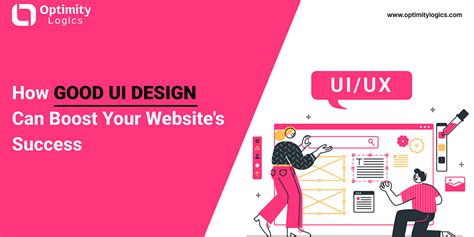 How Good Ui Design Can Boost Your Websites Success Optimity Logics