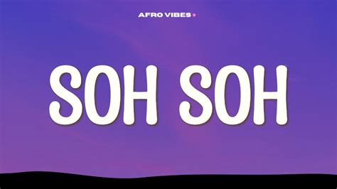 Odeal Soh Soh Lyrics Youtube