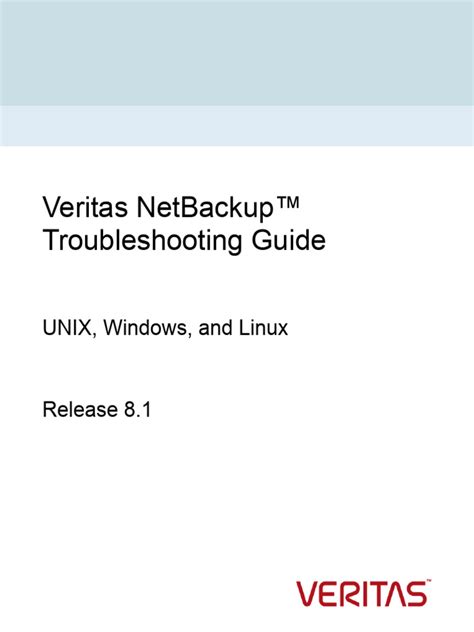 Veritas Netbackup™ Troubleshooting Guide Unix Windows And Linux Pdf Troubleshooting