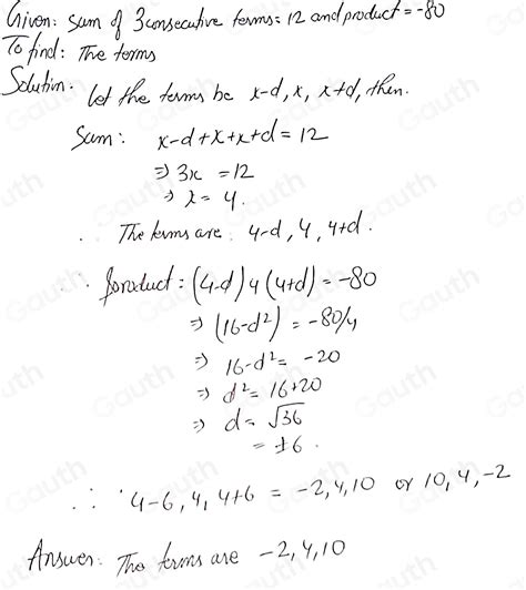 Solved 3 Three Consecutive Terms Of An Arithmetic Sequence Have A Sum Of 12 And A Product Of