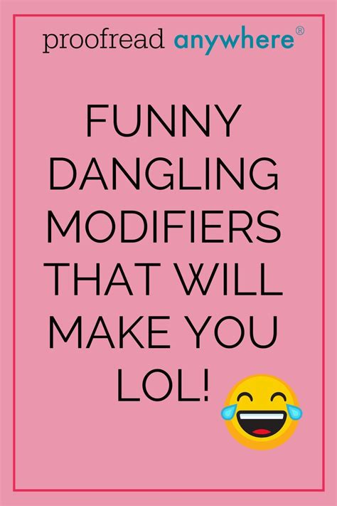 Funny Dangling Modifiers How To Identify And Fix Them Artofit