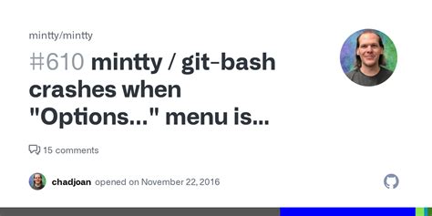 Mintty Git Bash Crashes When Options Menu Is Used · Issue 610