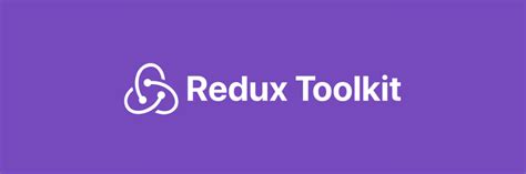 Redux Toolkit