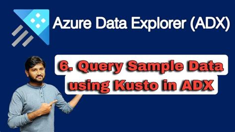 Maheer Basha Shaik On Linkedin 6 Query Sample Data Using Kusto In
