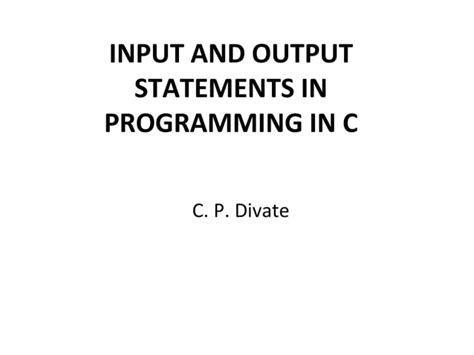 Input And Output Statements In Programming In C Pptx Programming
