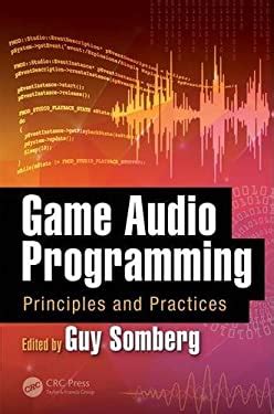 Game Audio Programming Principles And Practices Used Book By Guy Somberg