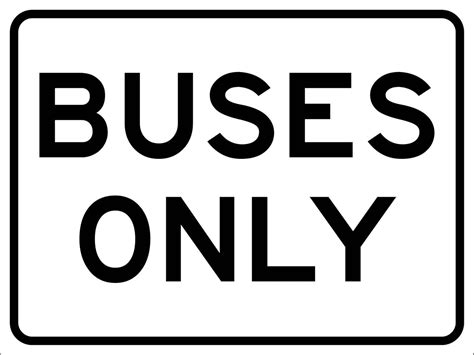 Buses Only Sign New Signs