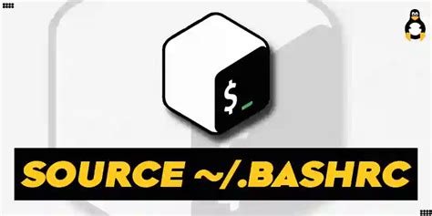 Source ~bashrc Explained Its Linux Foss