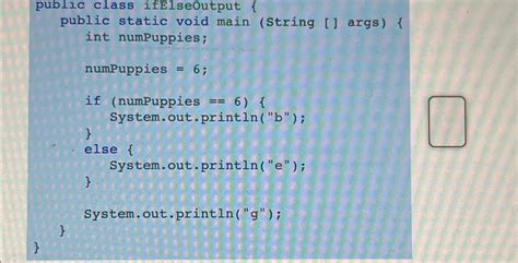 Solved Public Class Ifelseoutput Public Static Void Main