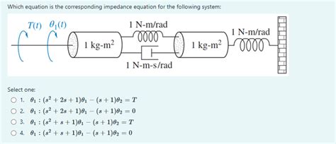 Solved Which Equation Is The Corresponding Impedance