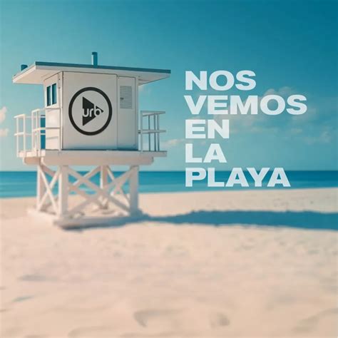 Este Verano Nos Vemos En La Playa Sintonizá Urbana Play En Mar Del