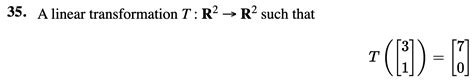 Solved 35. A linear transformation \\( T: \\mathbf{R}^{2} | Chegg.com