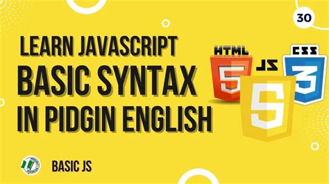 Learn In Pidgin Javascript Syntax Beginners