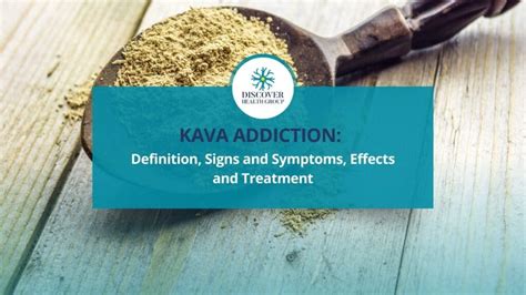 Kava Addiction Definition Signs And Symptoms Effects And Treatment