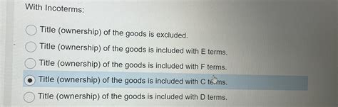 Solved With Incotermstitle Ownership ﻿of The Goods Is
