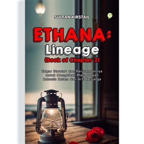 Jual Buku Novel Ethana Lineage Book Of Chapter 2 Sulfan Kirstail