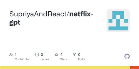 Github Supriyaandreactnetflix Gpt
