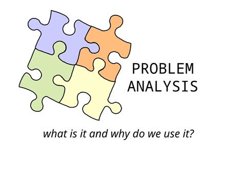 PPT PROBLEM ANALYSIS What Is It And Why Do We Use It DOKUMEN TIPS