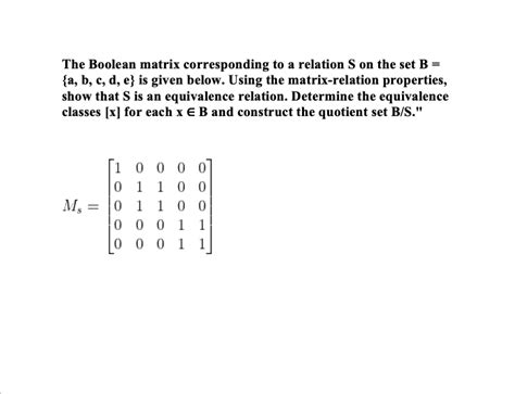 Solved The Boolean Matrix Corresponding To A Relation S On