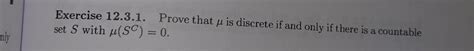 Solved Exercise Prove That P Is Discrete If And Only Chegg Com