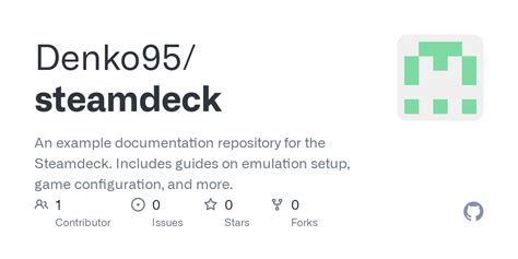 GitHub Denko Steamdeck An Example Documentation Repository For The Steamdeck Includes
