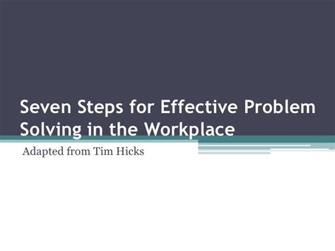 Seven Steps For Effective Problem Solving