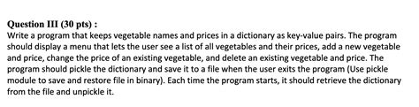Solved Write A Program That Keeps Vegetable Names And Prices