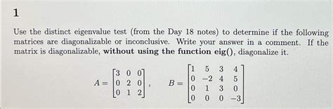 Solved Matlab Pleaseeeeuse The Distinct Eigenvalue Test