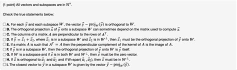 solved 1 point all vectors and subspaces are in r check