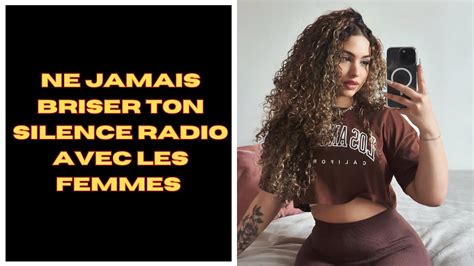VOILÀ CE QUE TA COPINE PENSE DE TOI À CHAQUE FOIS QUE TU BRISES LE SILENCE RADIO YouTube