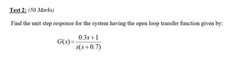 Solved Find The Unit Step Response For The System Having The Chegg