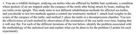 Solved You Are A Wildlife Biologist Studying Sea Turtles