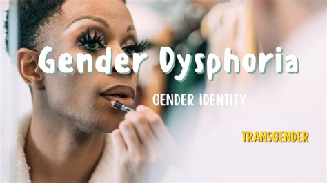 Gender Dysphoria Youtube Gender Dysphoria Youtube
