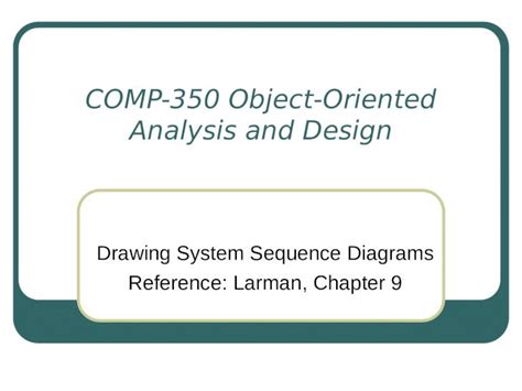 Ppt Comp 350 Object Oriented Analysis And Design Drawing System Sequence Diagrams Reference