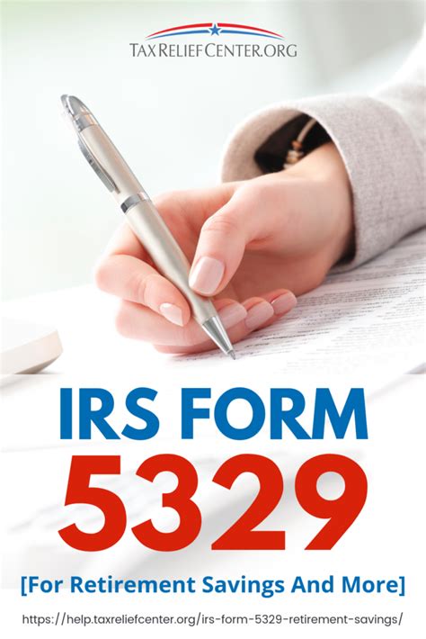 Irs Form 5329 [for Retirement Savings And More] Tax Relief Center