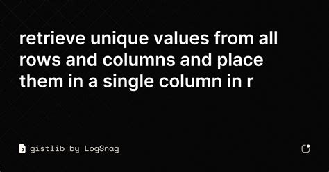 gistlib retrieve unique values from all rows and columns and place
