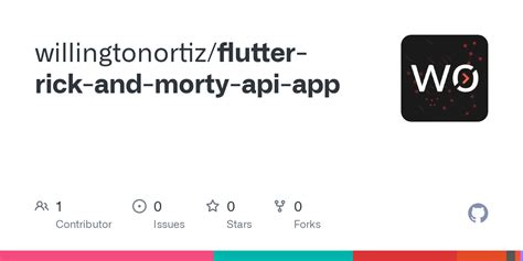 Github Willingtonortizflutter Rick And Morty Api App