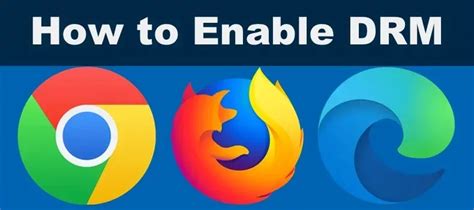How To Enable DRM In Chrome A 2024 Update DeviceMAG