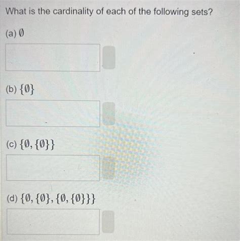Solved What Is The Cardinality Of Each Of The Following