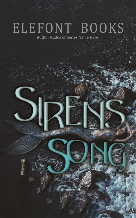 Sirens Song Elefont Books